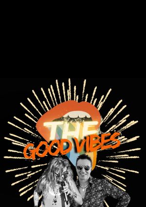 The Good Vibes – Bookings, Events, and Bio – Surreal